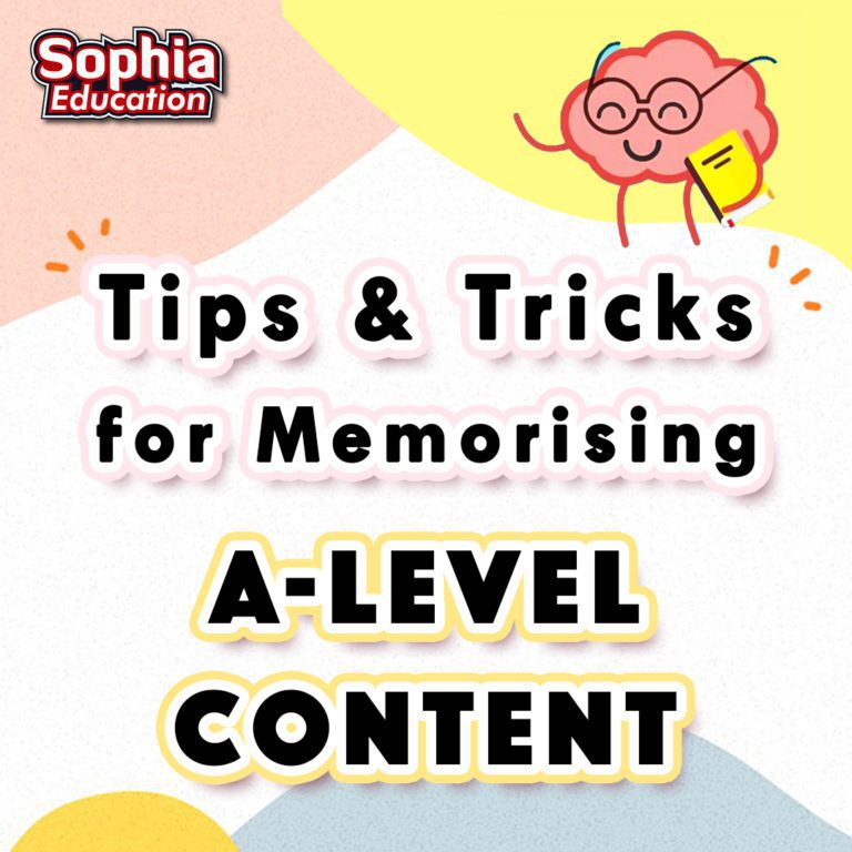 Tips And Tricks For Memorising A-Level Contents | Sophia Education