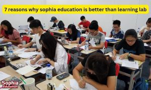 7 Reasons Why Sophia Education Is Better Than Learning Lab