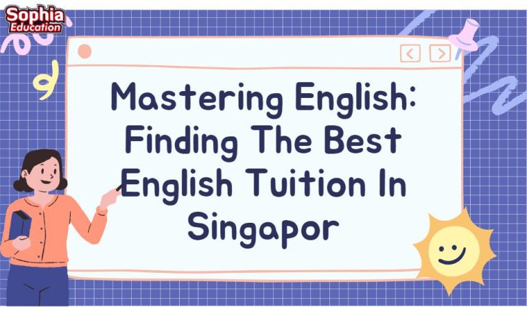 Finding The Best English Tuition In Singapore