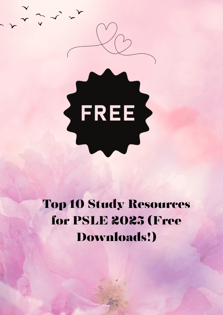 Top 10 Study Resources For PSLE 2025 (Free Downloads!) | Sophia Education