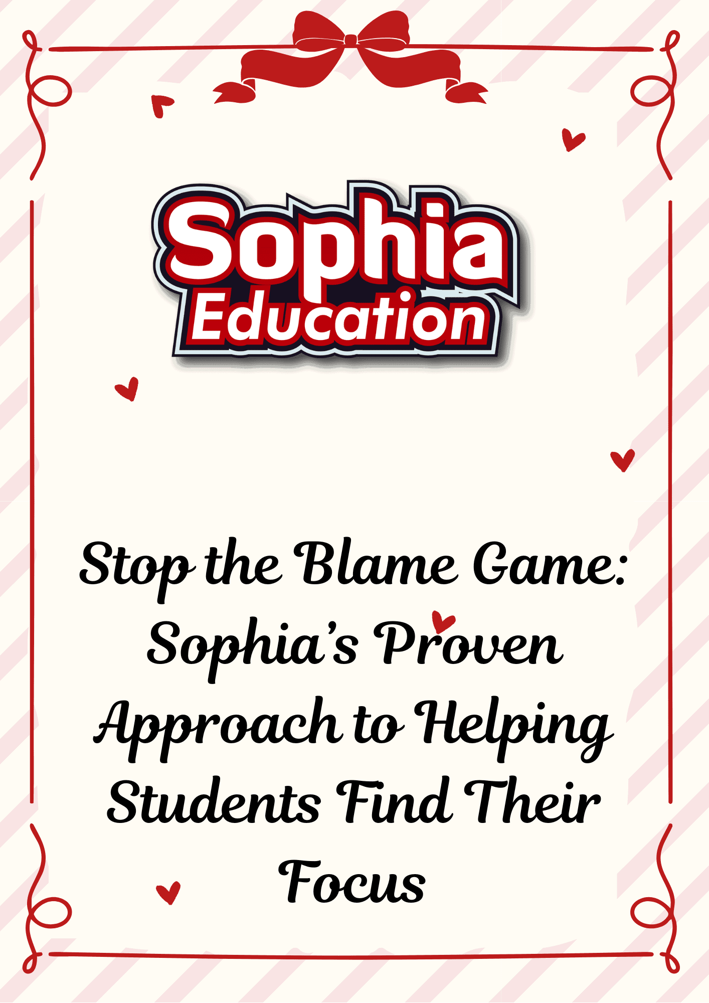 Stop The Blame Game: Sophia’s Proven Approach To Helping Students Find ...