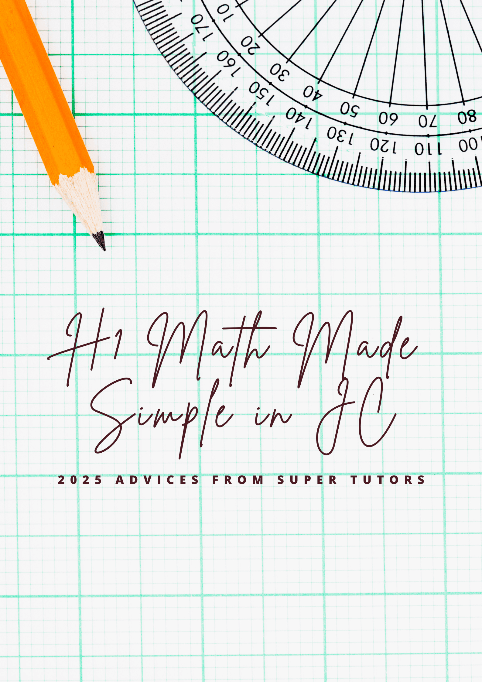🧠 H1 Math Made Simple In JC: 2025 Advices From Super Tutors – Advices ...