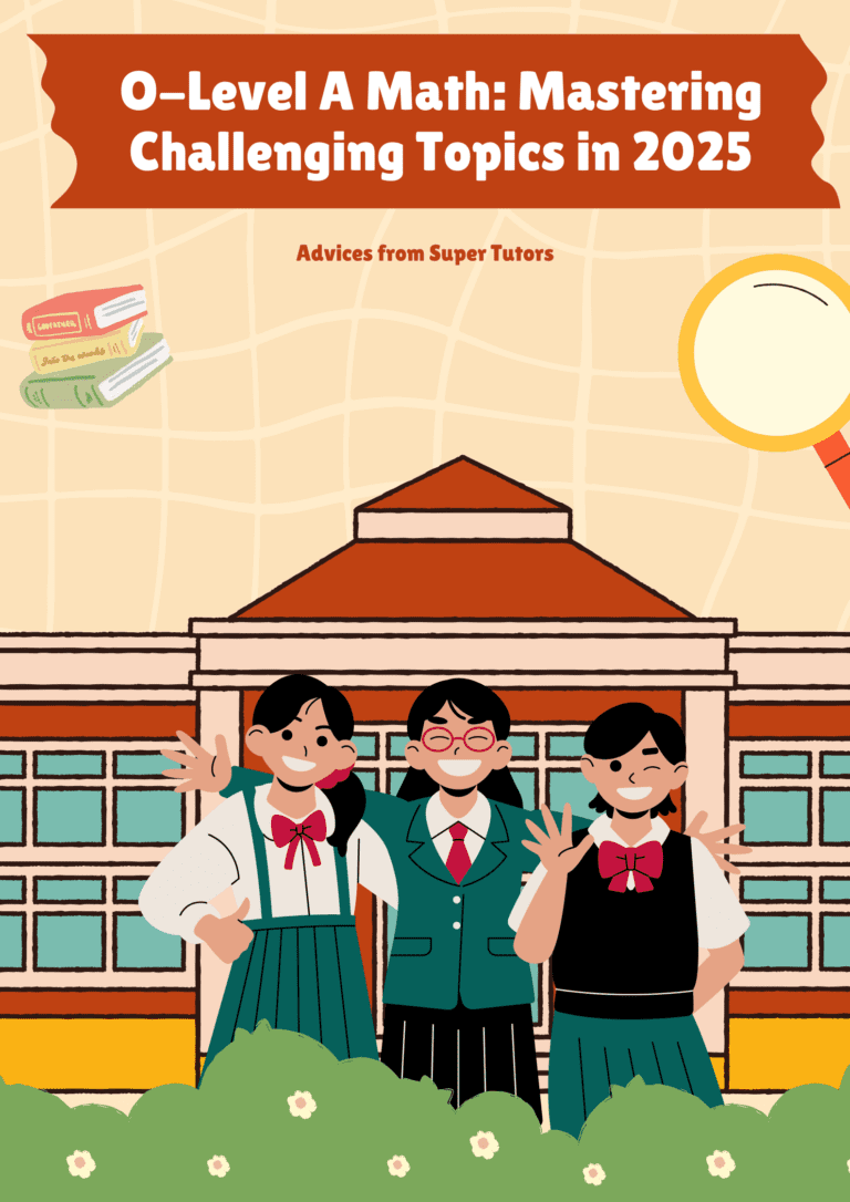 🧠 O-Level A Math: Mastering Challenging Topics In 2025 – Advices From Super Tutors | Sophia ...