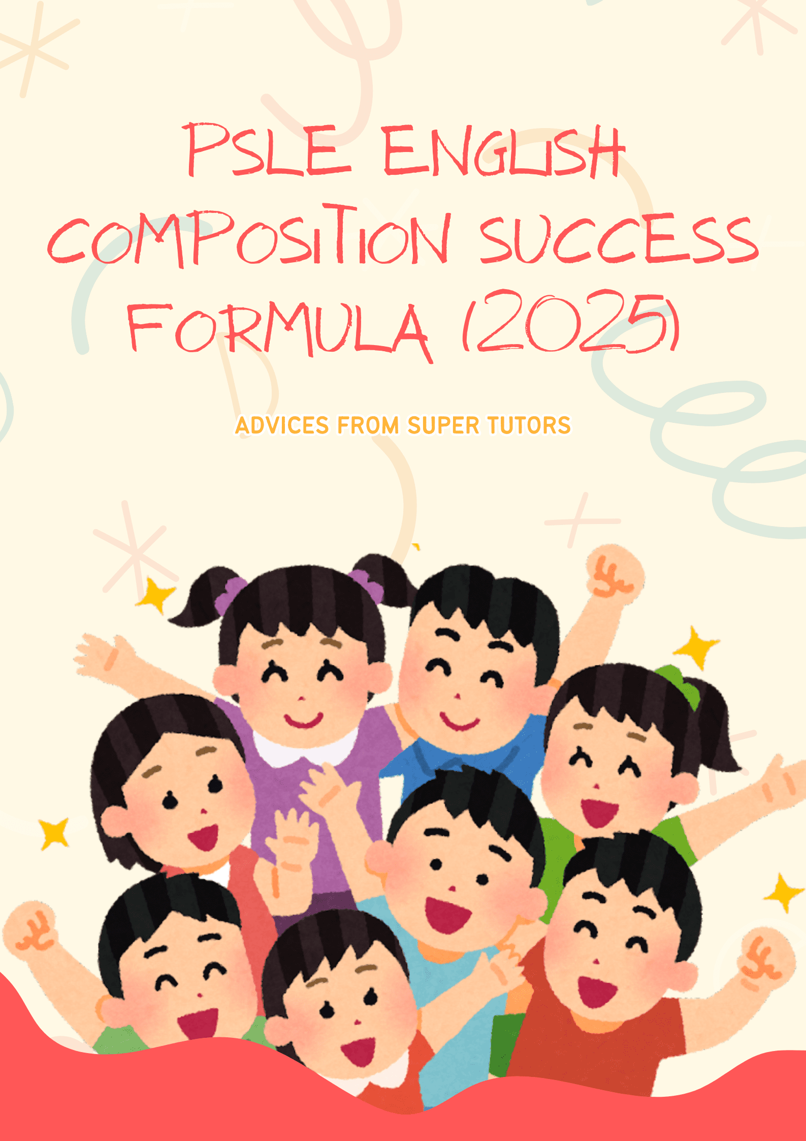 🧠 PSLE English Composition Success Formula (2025): Advices From Super ...