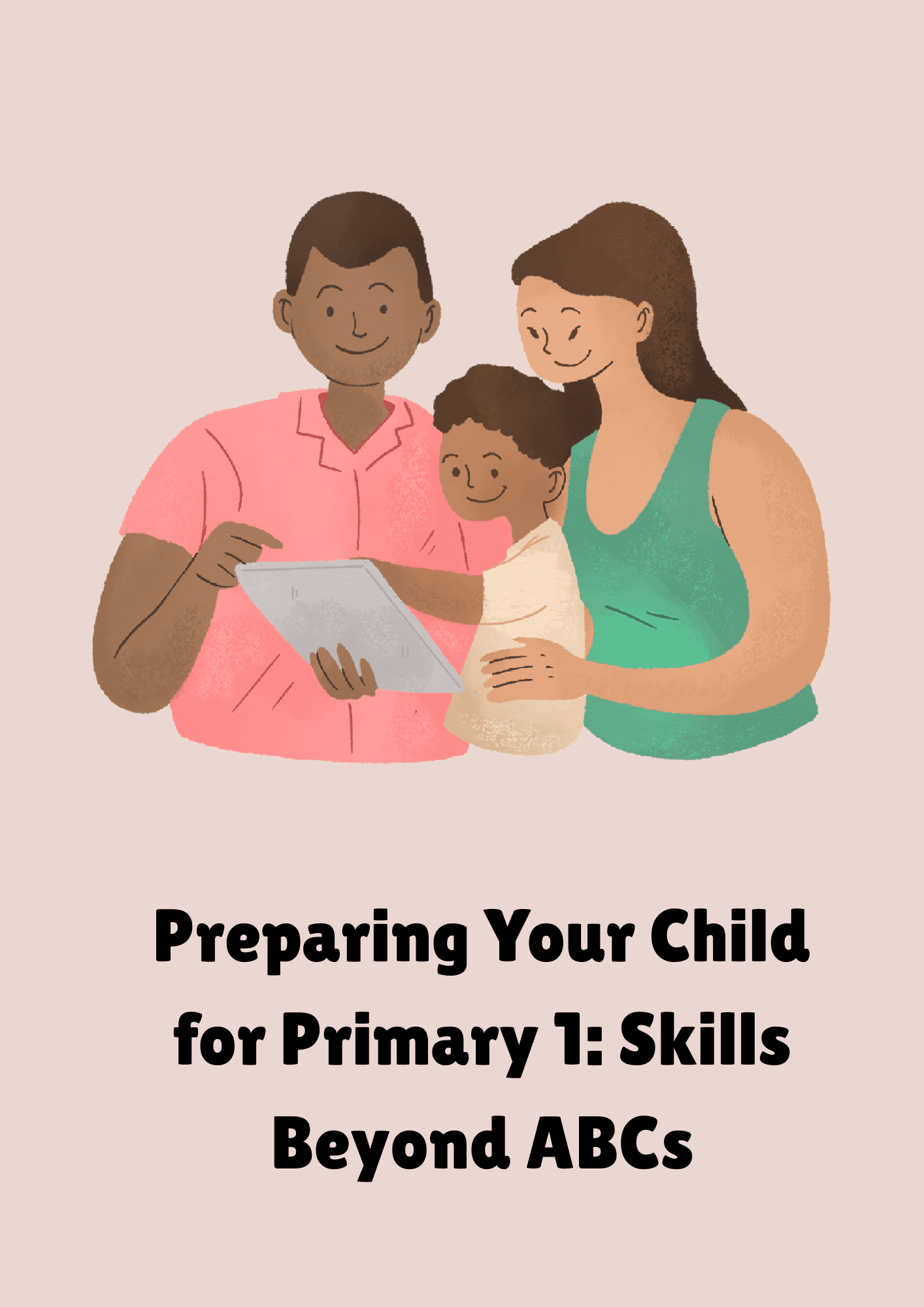 Preparing Your Child For Primary 1: Skills Beyond ABCs | Sophia Education