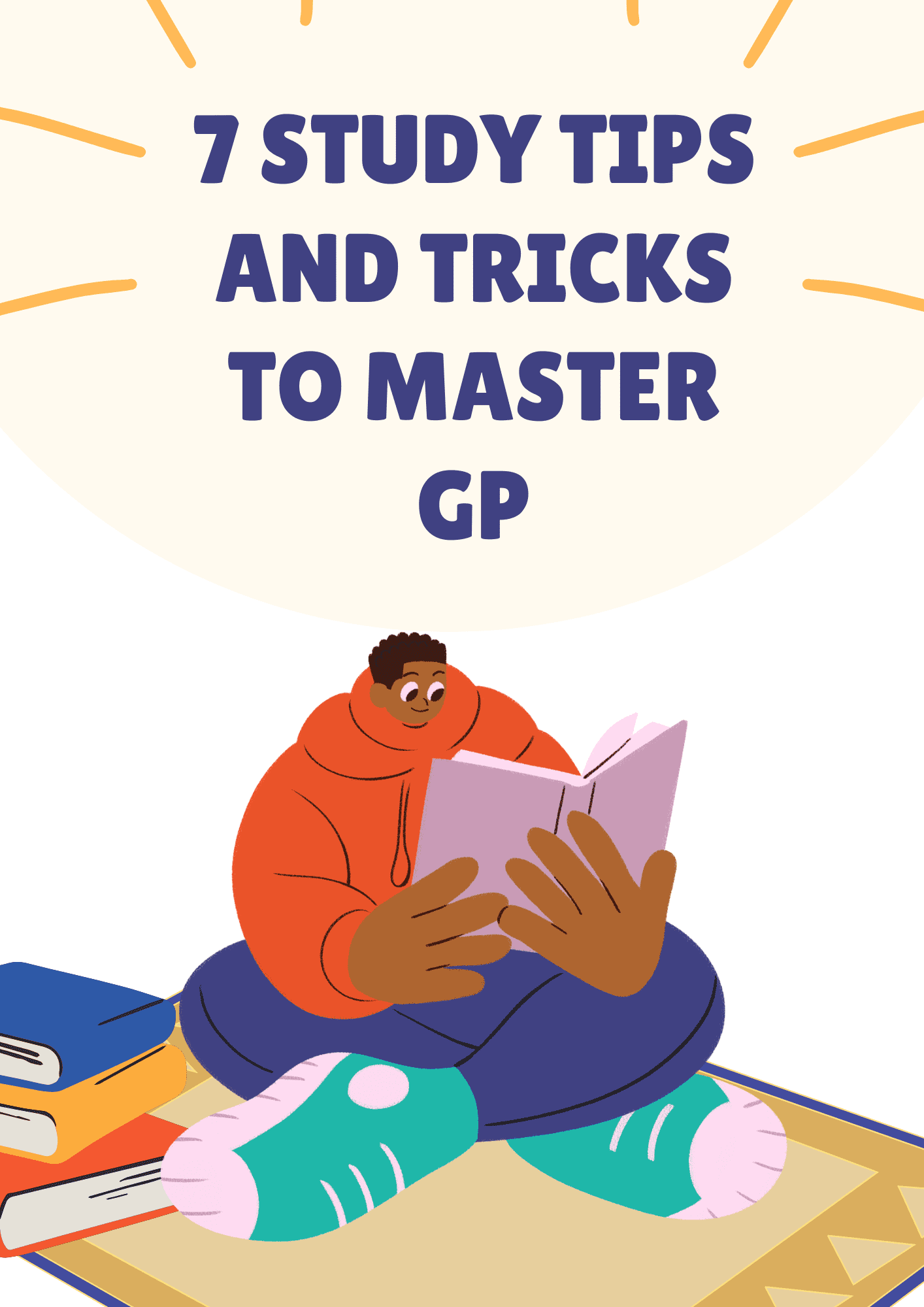 GP Success: 7 Proven Ways To Study Smarter, Not Harder | Sophia Education