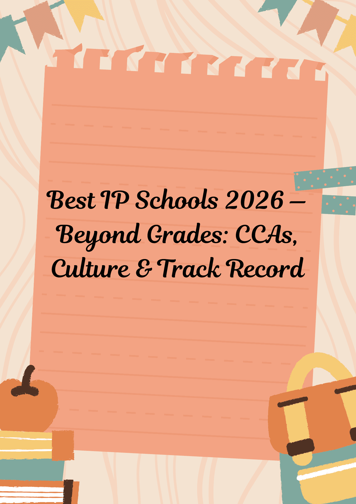 Best IP Schools 2026 — Beyond Grades: CCAs, Culture & Track Record ...